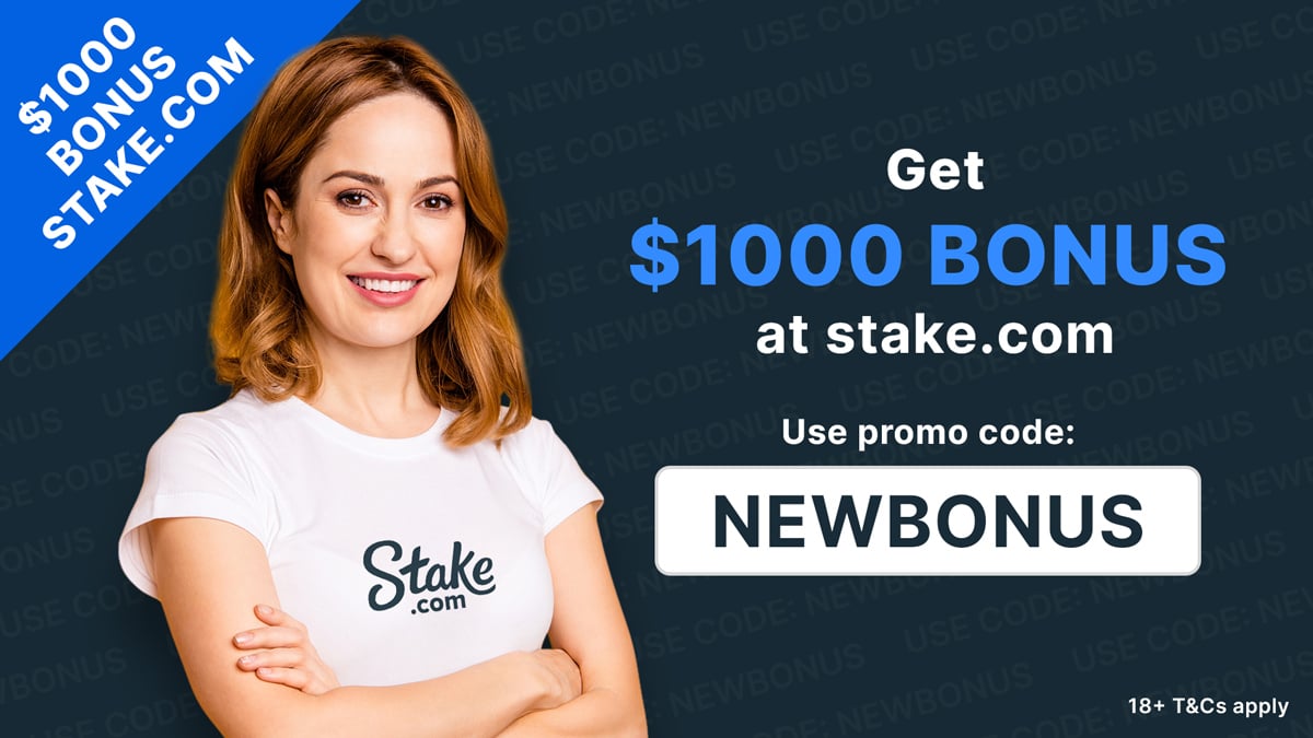 Stake.com Code NEWBONUS - Get $1000 bonus when you join