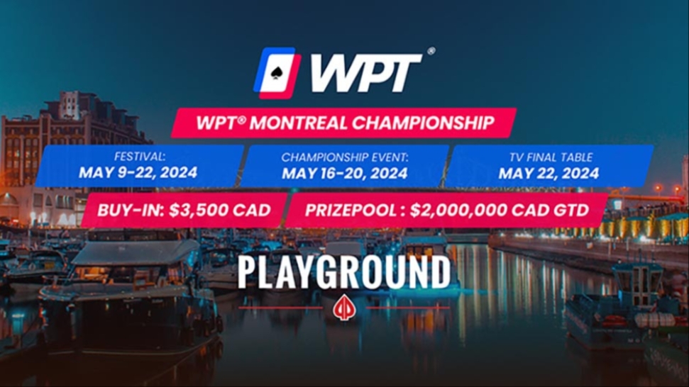 World Poker Tour Returns to Montreal, New Event added to WPT Season XXII