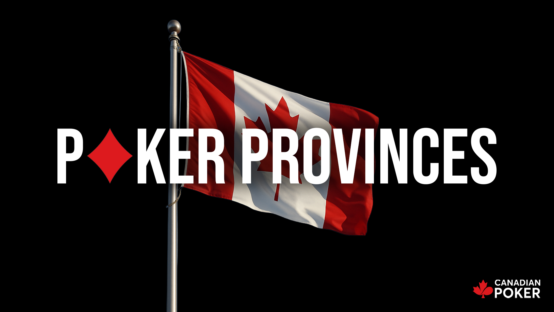 Live Poker in Canada – Top Poker Venues to play at by province